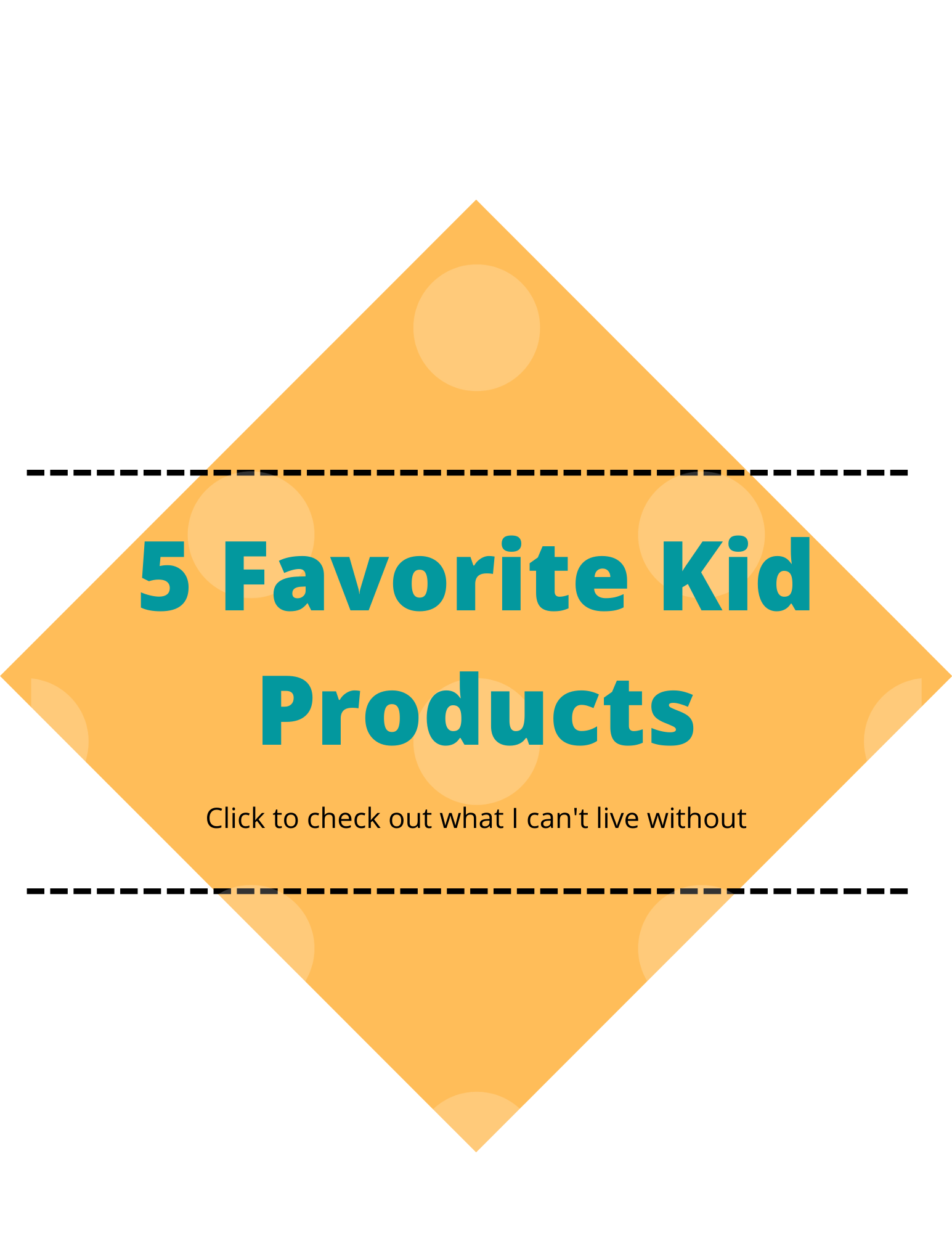 5 Favorite Kid Products - Just A Mommy Minute